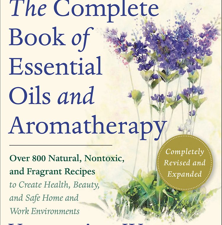 Complete Book of Essential Oils & Aromatherapy – Products Directory ...